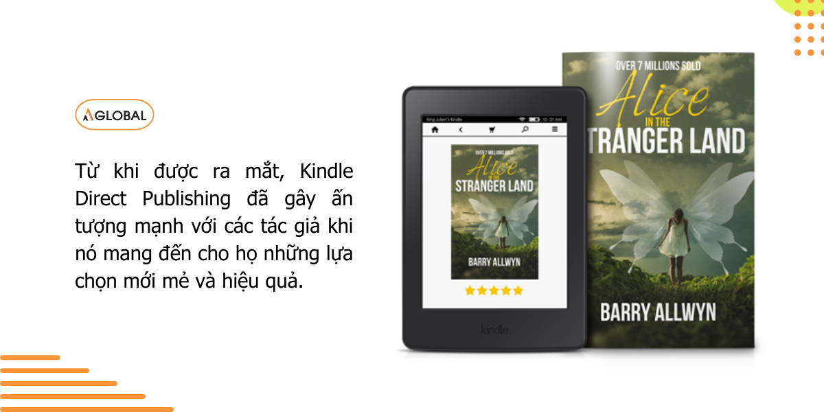 Kindle Direct Publishing (KDP): Cánh cửa bước ra thị trường thế giới dành cho các tác giả Việt.