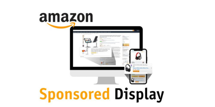 Amazon Sponsored Display & 4 lợi ích doanh nghiệp không nên bỏ lỡ