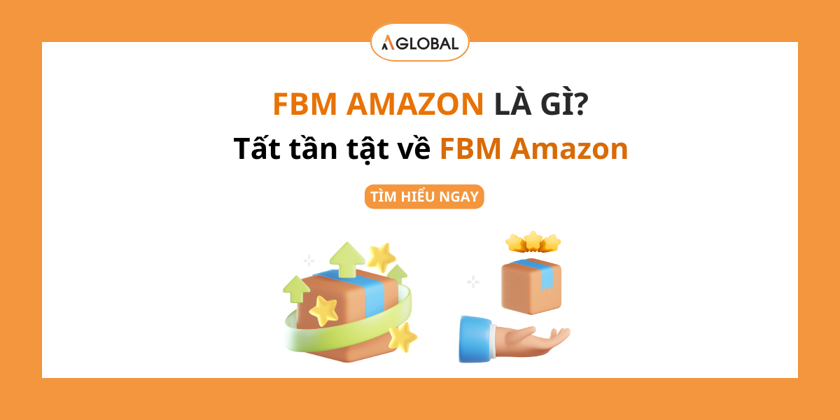 FBM Amazon là gì? Tất tần tật về FBM Amazon